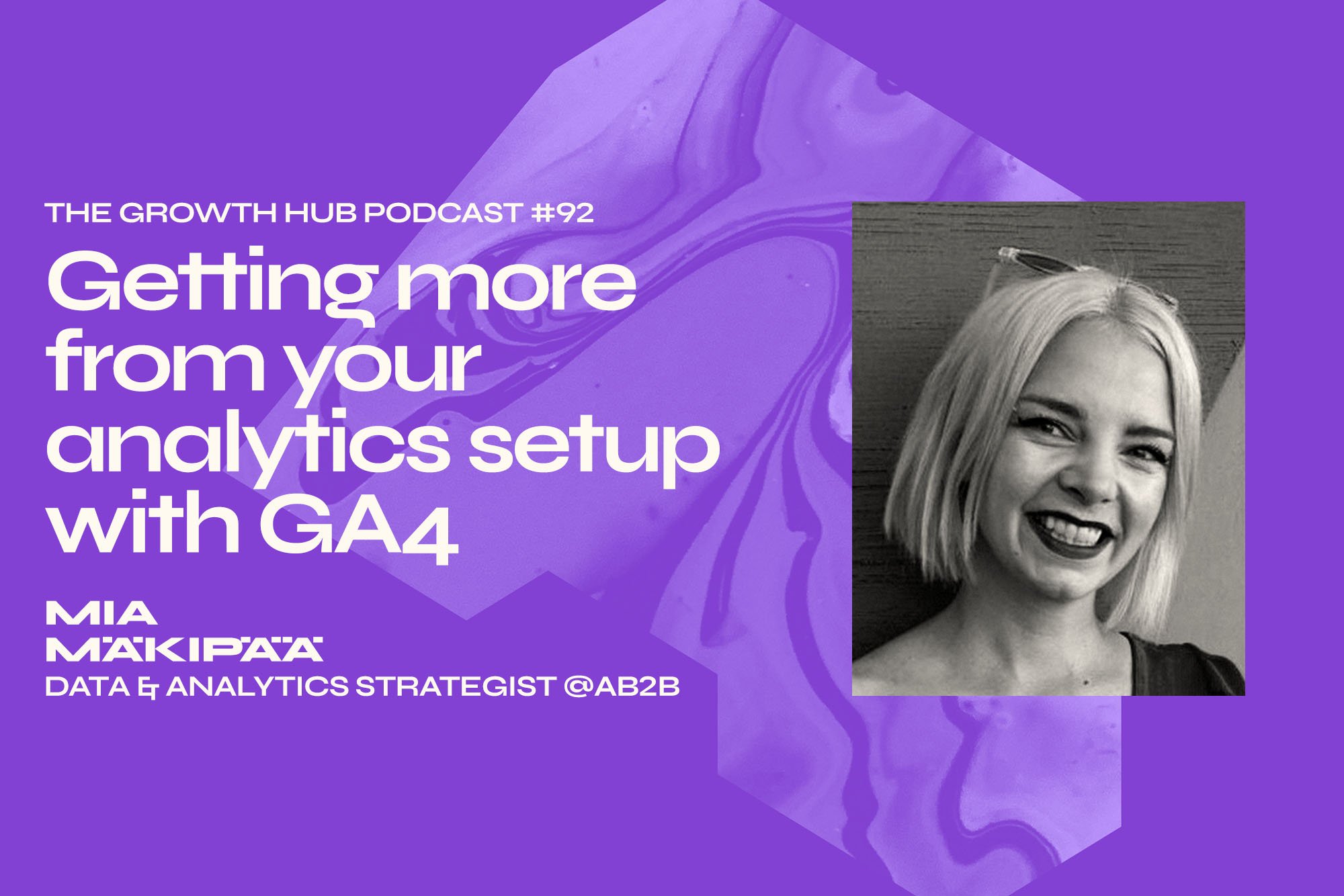 Getting More from your Analytics Setup after Moving to GA4